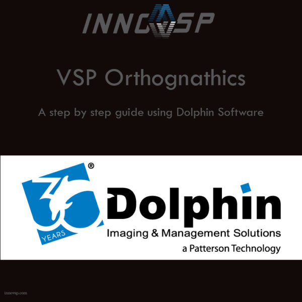 VSP Orthognathics A step by step guide using Dolphin software – InnoVSP